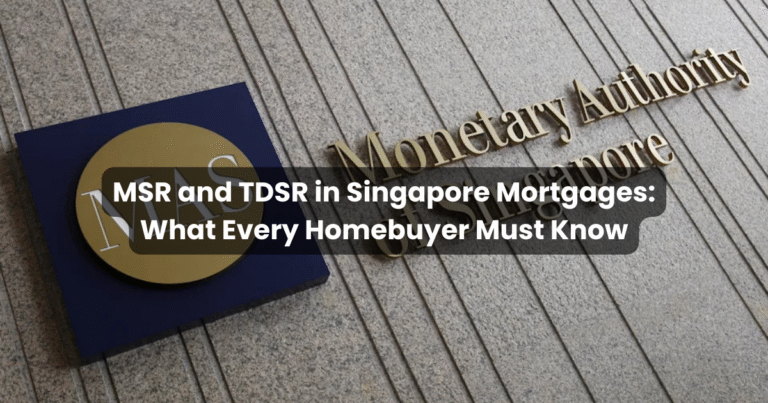 MSR and TDSR in Singapore: The Complete Guide to Buying HDB or Private ...